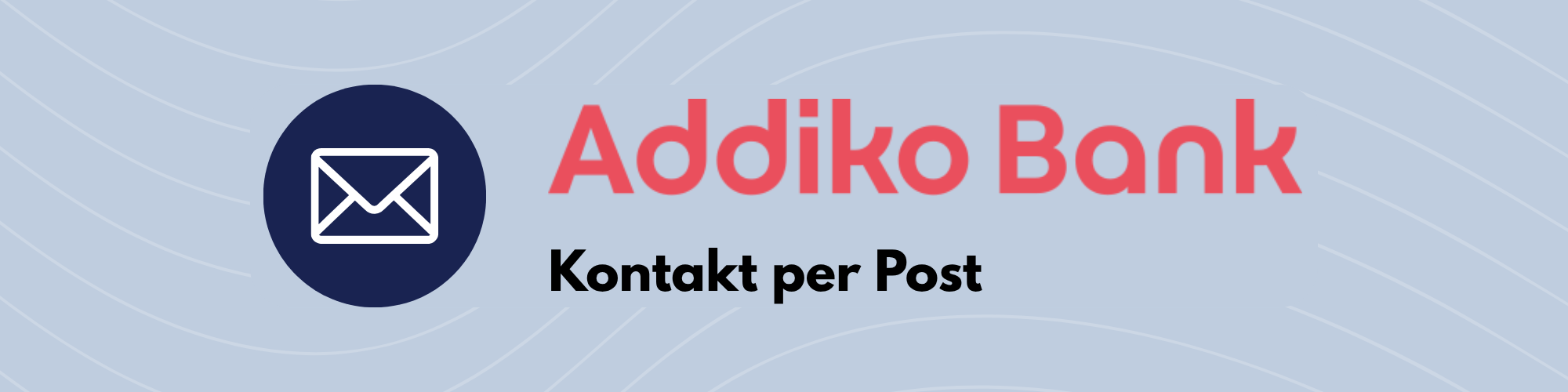 Addiko Bank – Kundenservice, Hotline & Anschrift auf einen Blick